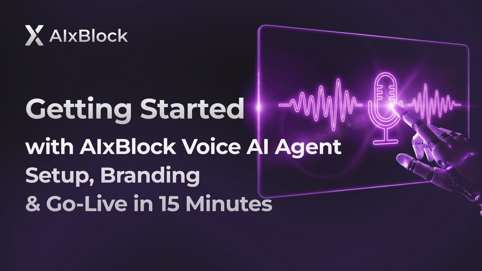Getting Started with AIxBlock Voice AI Agent | Decentralized AI ...